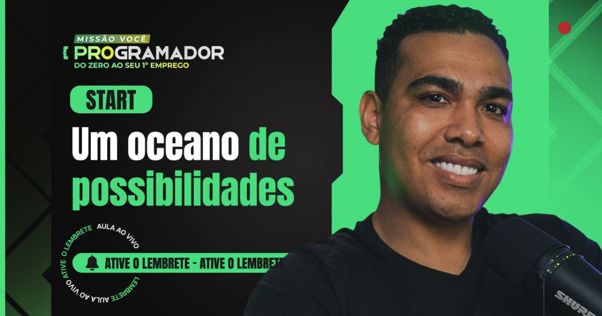 AULA 01 - UM OCEANO DE POSSIBILIDADES | COMO SER UM PROGRAMADOR DO ZERO