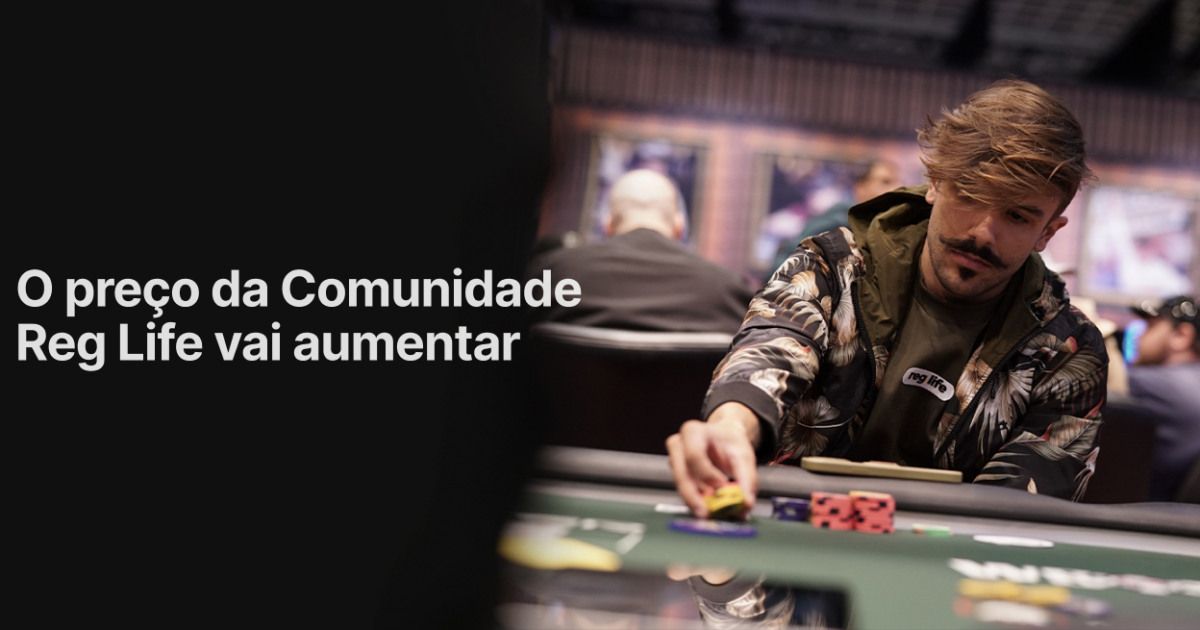 O preço da Comunidade Reg Life vai aumentar