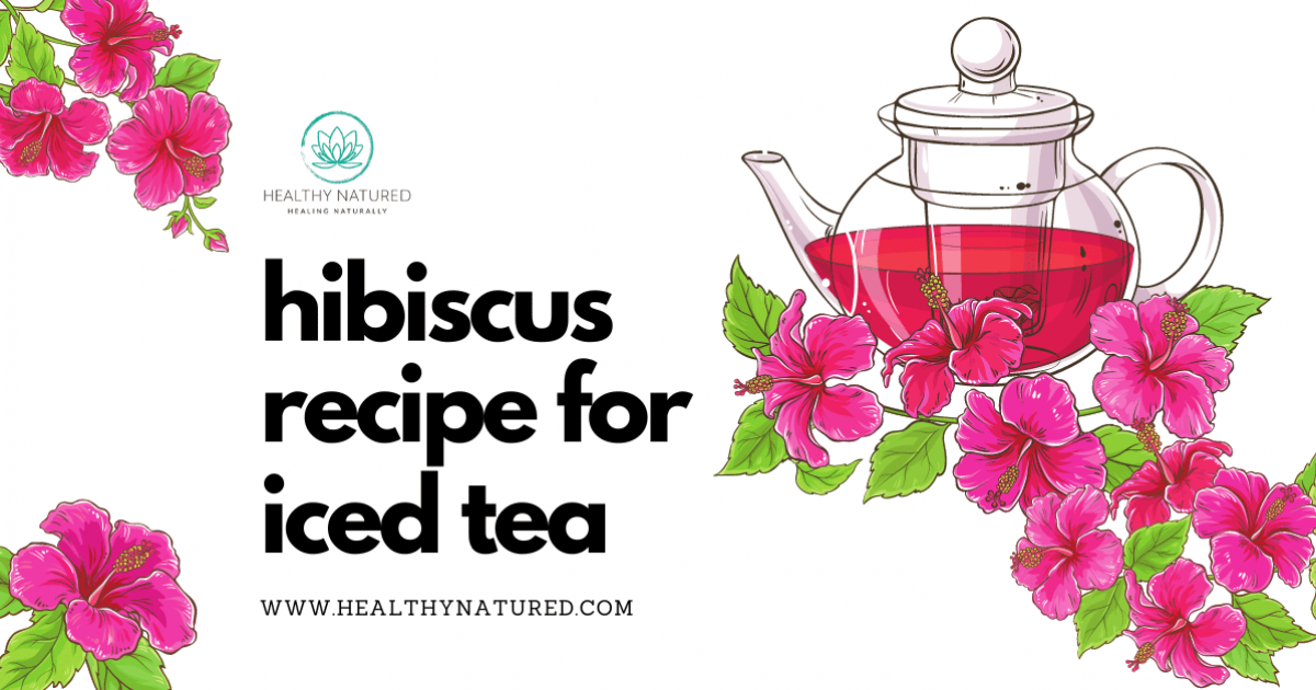 Hibiscus Recipe For Iced Tea